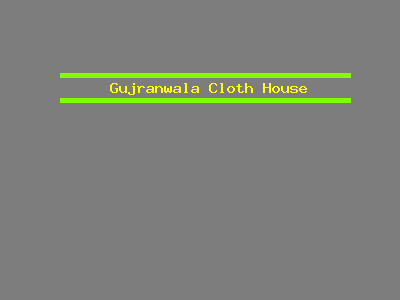Gujranwala Cloth House Karnal - Cloth Merchant Shop in Karnal Haryana